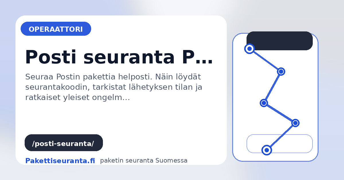 Posti seuranta – seuraa Postin pakettia ja lähetystä